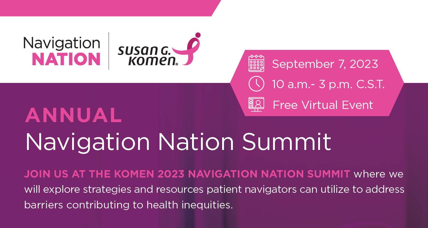 Komen’s Annual Navigation Nation Summit - Metastatic Breast Cancer Alliance