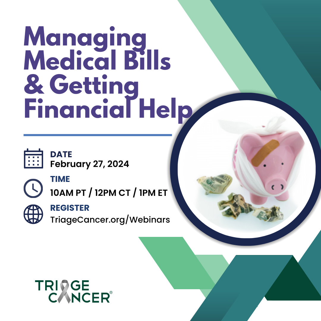 Triage Cancer Managing Medical Bills & Getting Financial Help Webinar ...