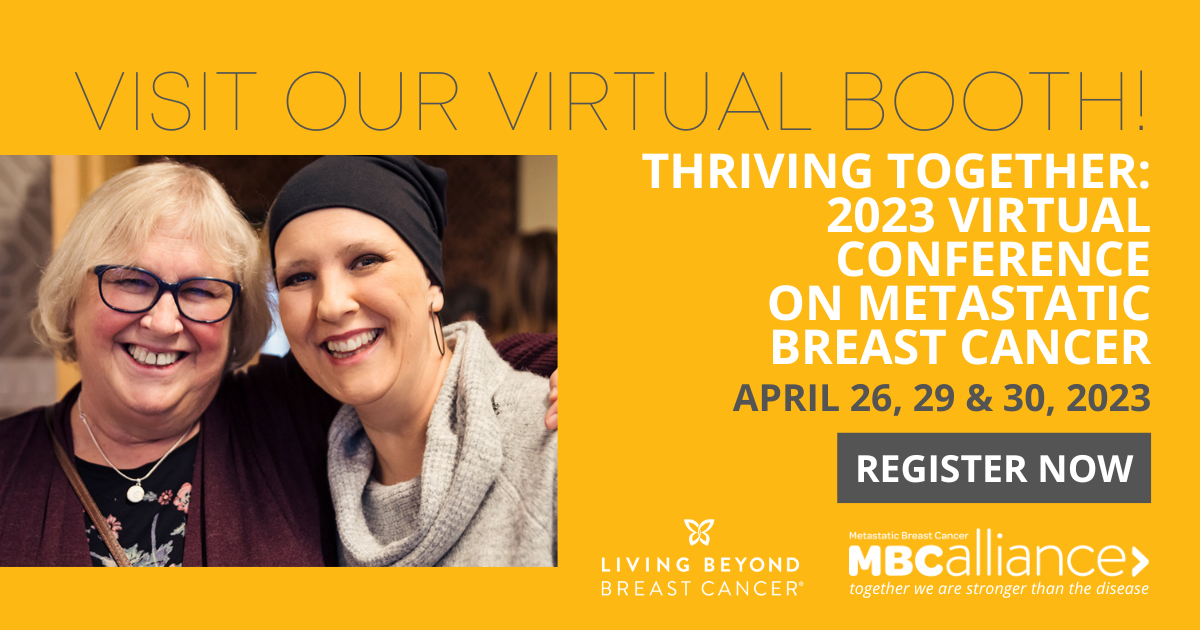 Thriving Together: 2023 Conference on Metastatic Breast Cancer - Metastatic Breast Cancer Alliance